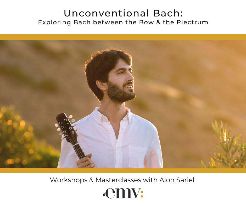 Unconventional Bach: Workshops and Masterclasses with Alon Sariel ...