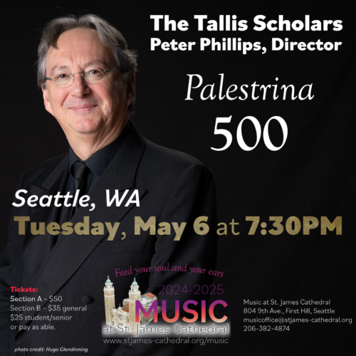 The Tallis Scholars at St. James Cathedral, Seattle - May 6, 2025 ...